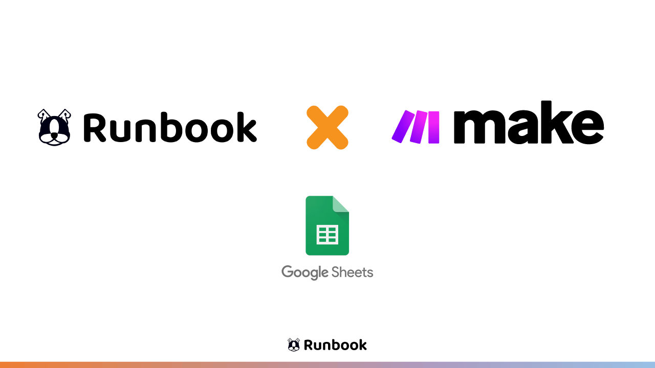 Makeと連携してRunbookからの申し込みをGoogleスプレッドシートに送信する - Runbookマニュアル活用ブログ